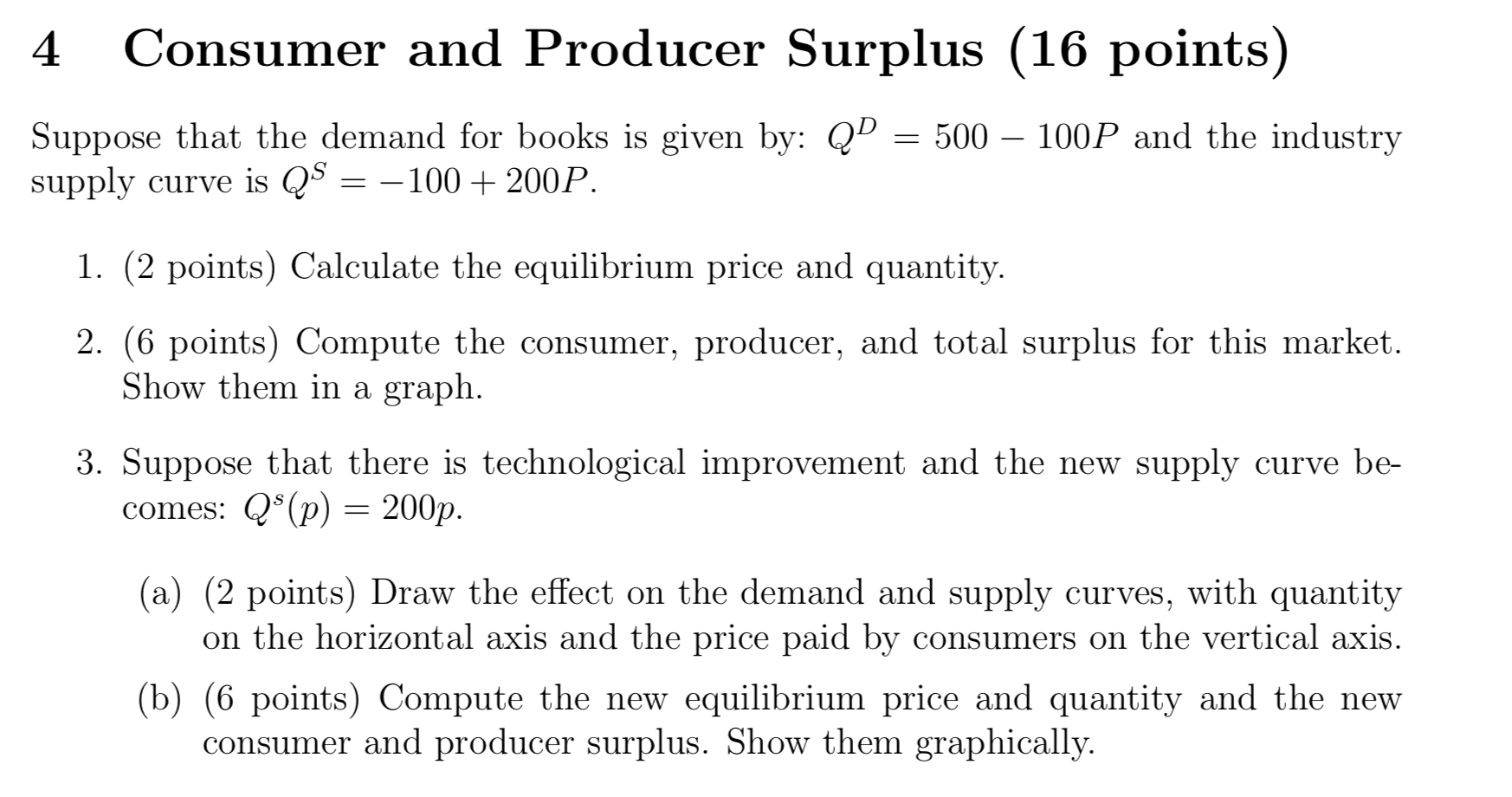 Solved Consumer and Producer Surplus (16 points) 4 Suppose | Chegg.com