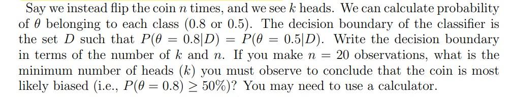 Solved The likelihood of a sequence of coin flips can be | Chegg.com