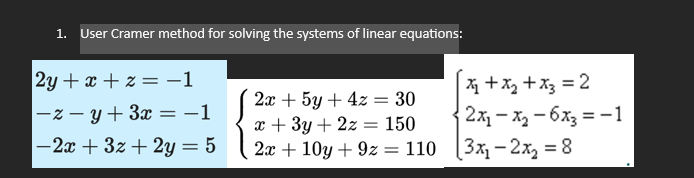 Solved Use Cramer method for solving the systems of linear | Chegg.com