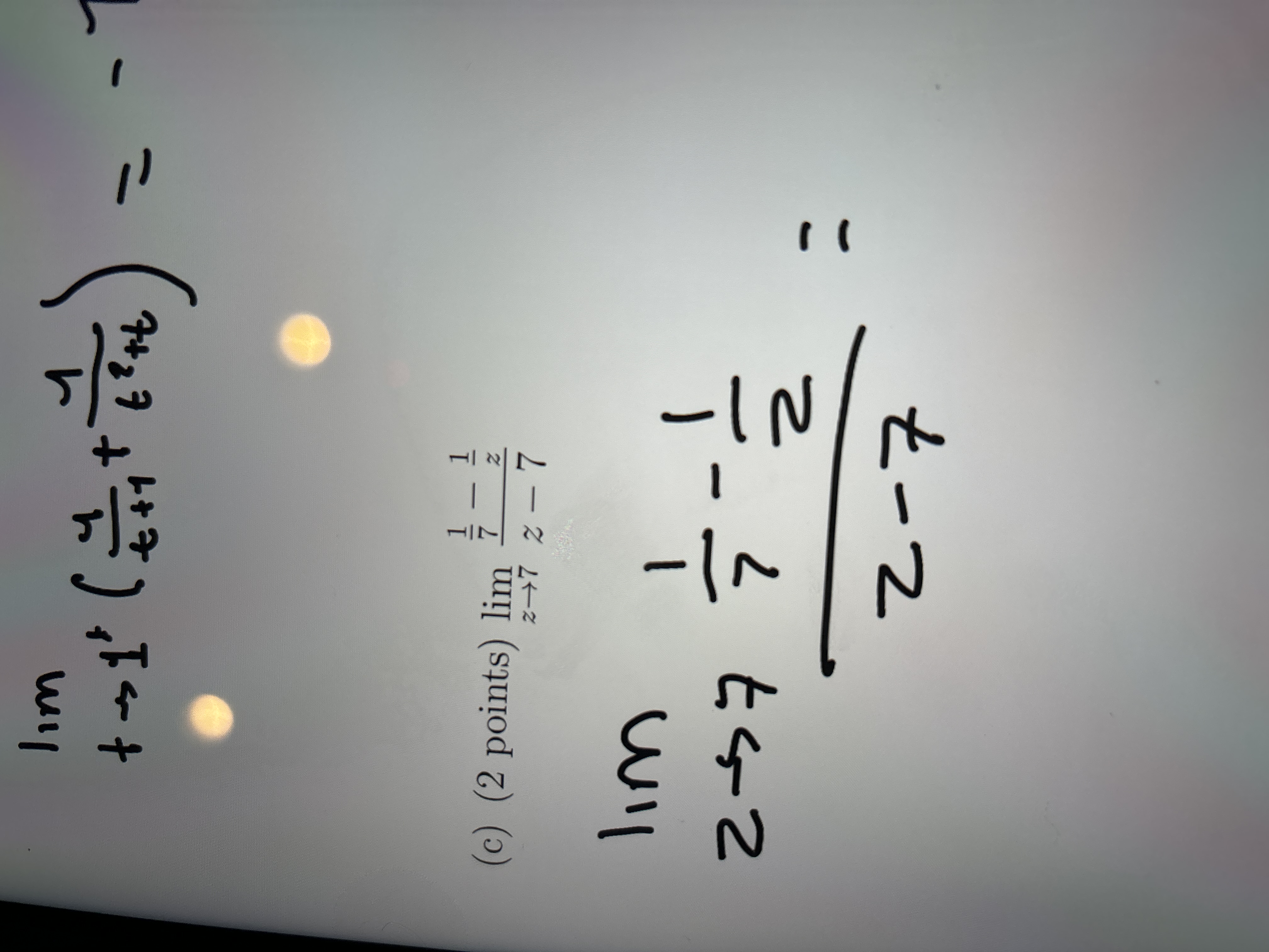 Solved (c) (2 ﻿points) limz→717-1zz-7 | Chegg.com