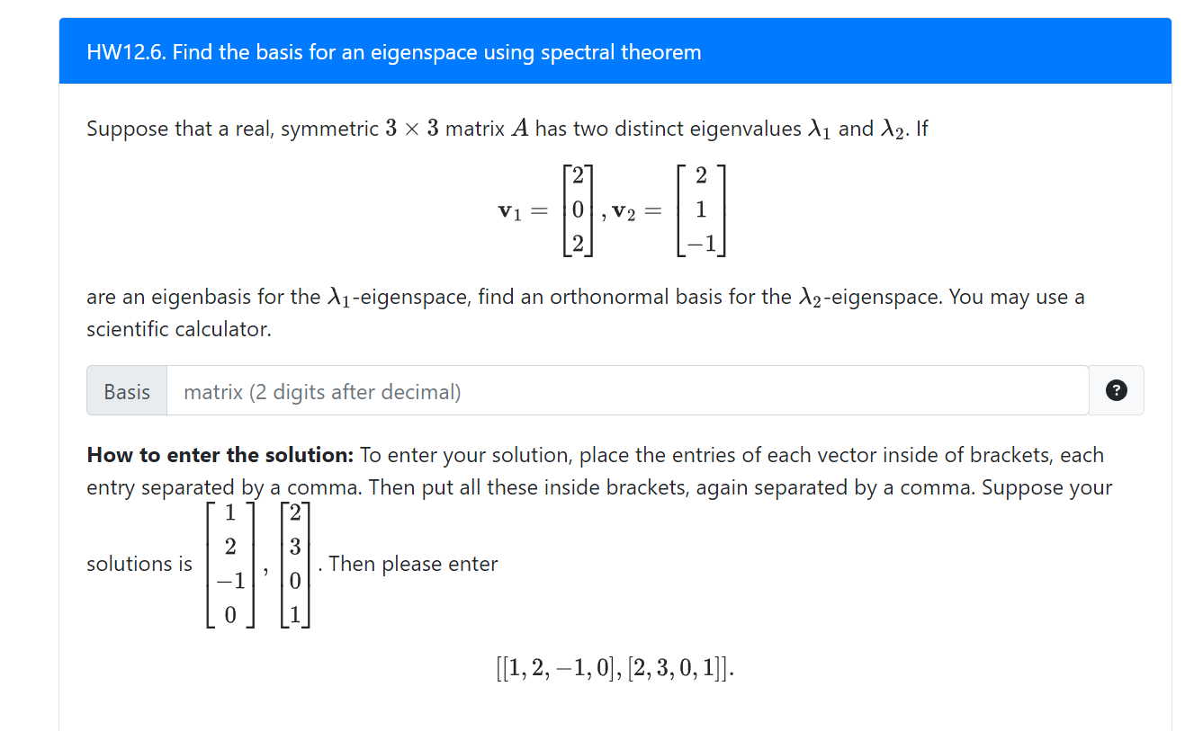 Solved Suppose that a real, symmetric 3×3 matrix A has two | Chegg.com