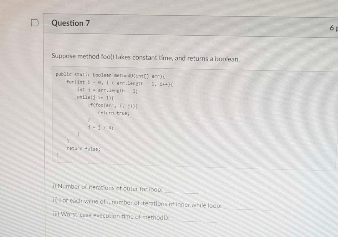 Solved Question 7 6 Suppose method foo() takes constant | Chegg.com