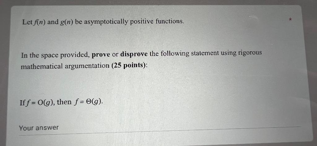 Solved Let f(n) and g(n) be asymptotically positive | Chegg.com