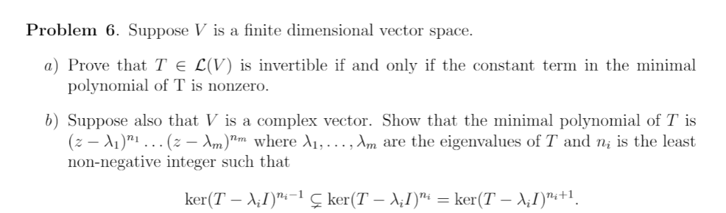 Solved Problem 6. Suppose V is a finite dimensional vector | Chegg.com