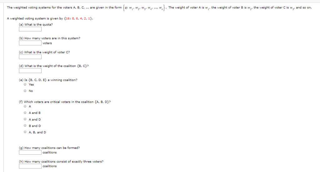 Solved The weighted voting systems for the voters A, B, C, | Chegg.com