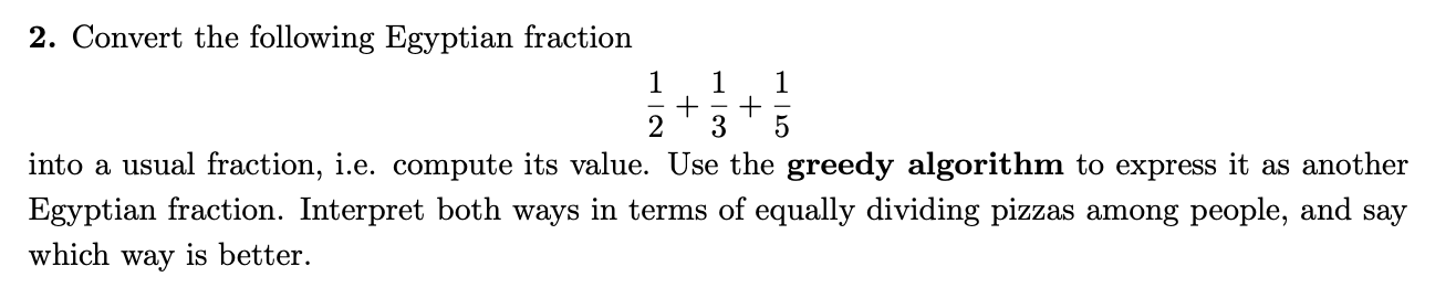 Solved 1 1 + 5 2. Convert the following Egyptian fraction 1 | Chegg.com
