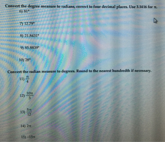 Solved Convert the degree measure to radians, correct to | Chegg.com