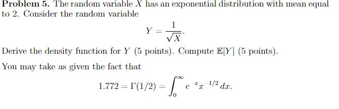Solved Problem 5. The random variable X has an exponential | Chegg.com