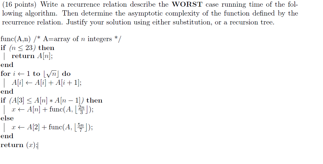 Solved Write a recurrence relation describe the WORST case | Chegg.com