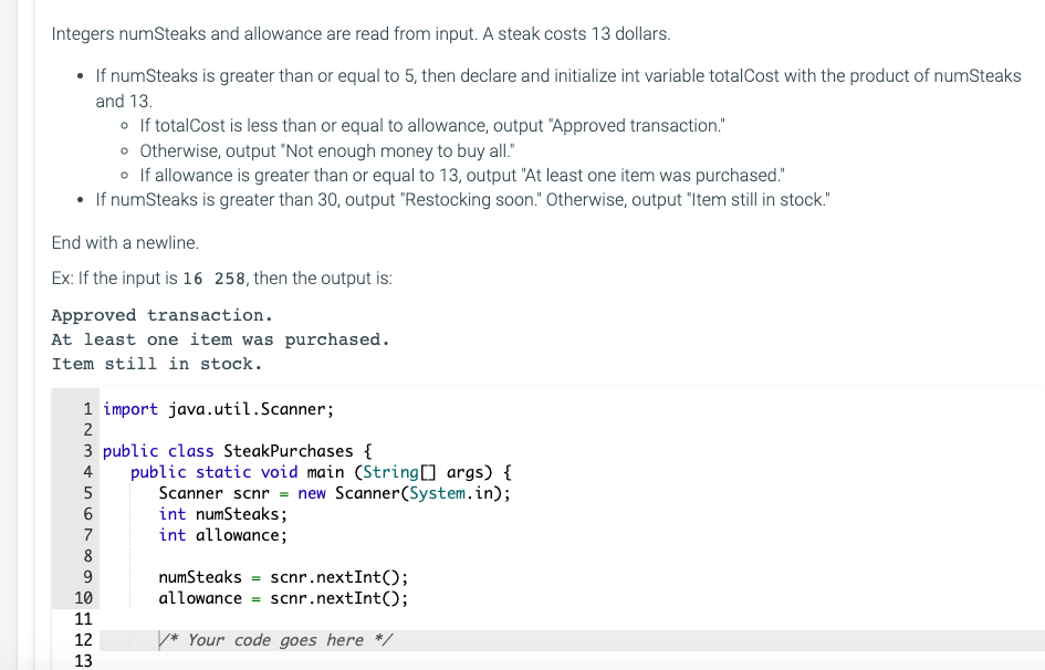Solved Integers numSteaks and allowance are read from input. | Chegg.com