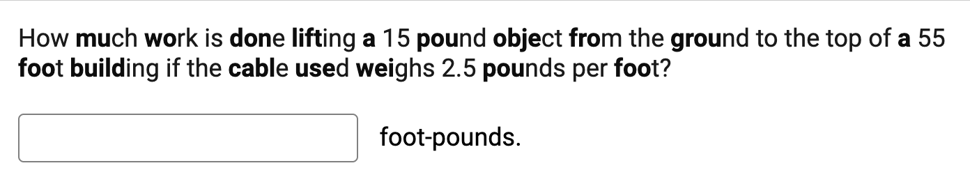 Solved How much work is done lifting a 15 pound object from | Chegg.com