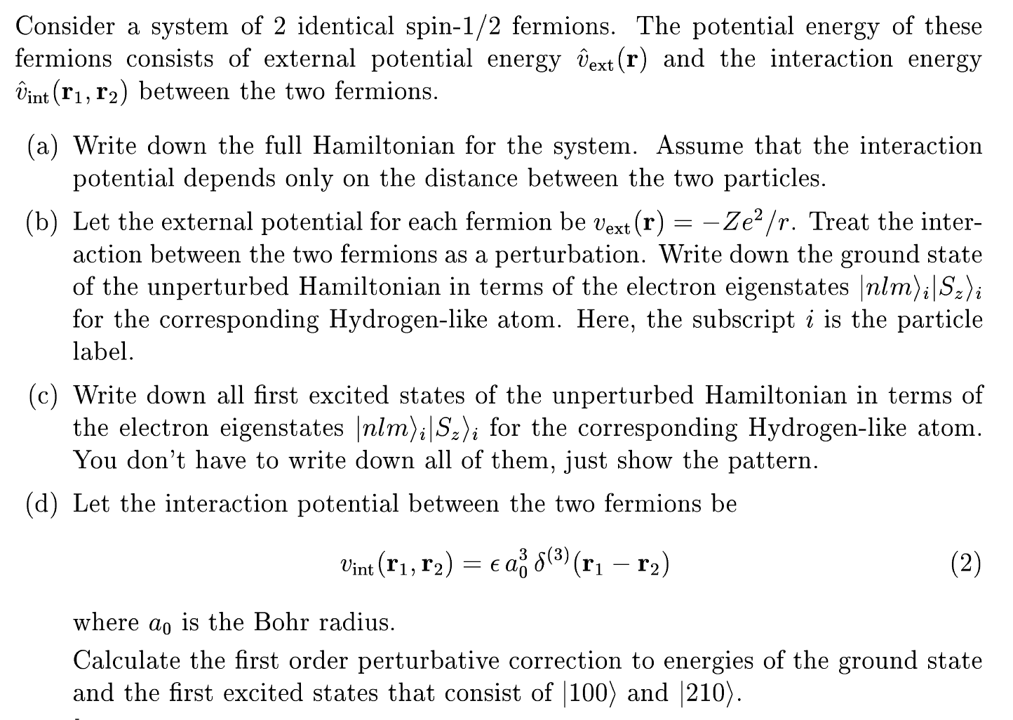 Solved Consider a system of 2 identical spin- 1/2 fermions. | Chegg.com