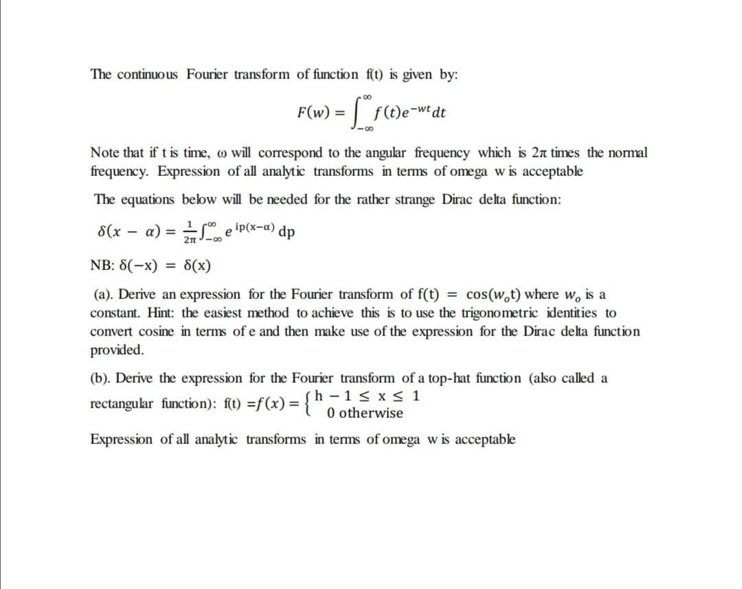 Solved The continuous Fourier transform of function f(t) is | Chegg.com