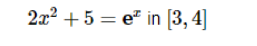 Solved 2x2 + 5 = e' in [3, 4] | Chegg.com