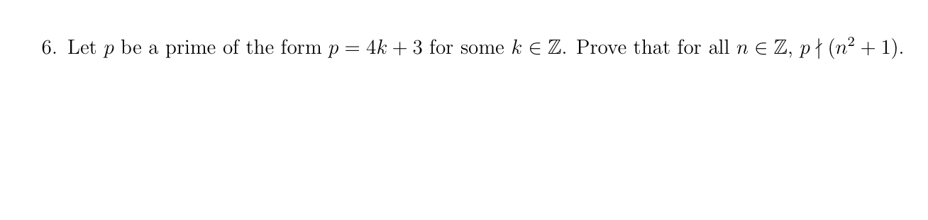 Solved 6. Let p be a prime of the form p = 4k + 3 for some k | Chegg.com