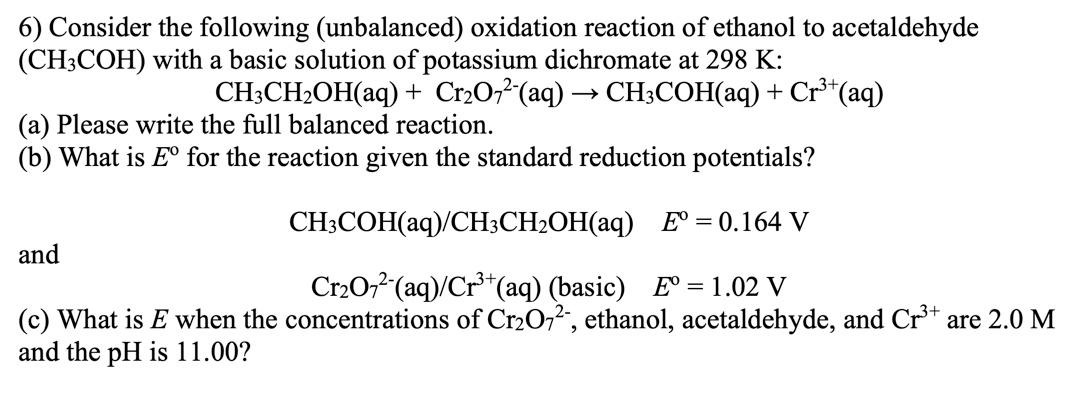 Solved 6) Consider the following (unbalanced) oxidation | Chegg.com