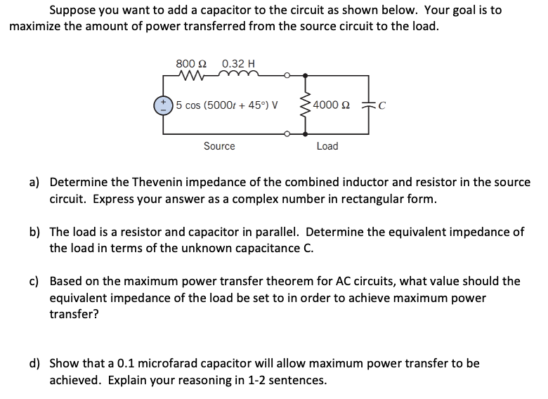 Solved Suppose you want to add a capacitor to the circuit as | Chegg.com