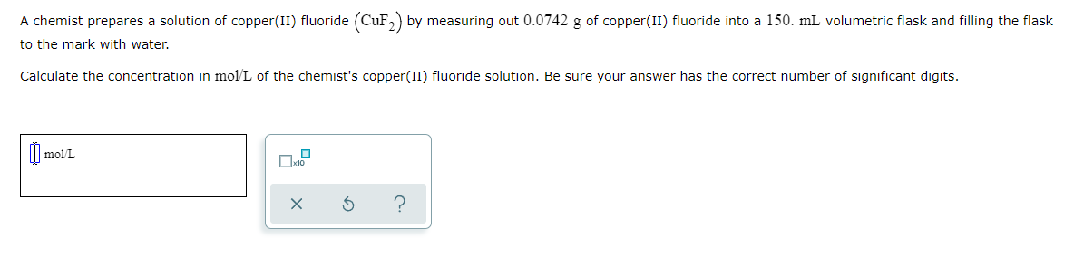 Solved A chemist prepares a solution of copper(II) fluoride | Chegg.com