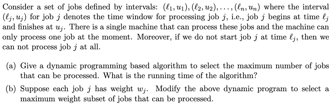 Consider a set of jobs defined by intervals: (l1, | Chegg.com