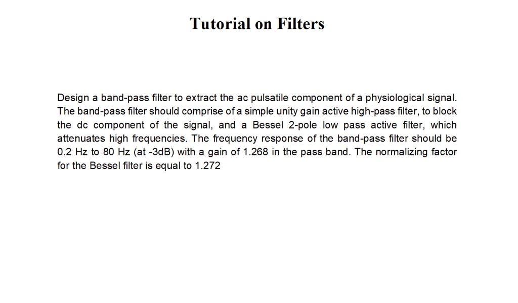 Solved Tutorial on Filters Design a band-pass filter to | Chegg.com