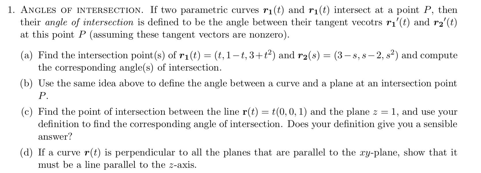 Solved 1. ANGLES OF INTERSECTION. If two parametric curves | Chegg.com