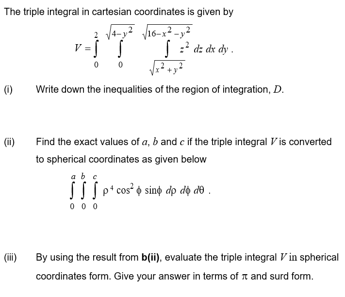 Solved The Triple Integral In Cartesian Coordinates Is Given