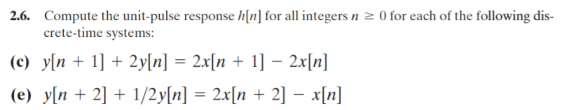 Solved 2.6. Compute the unit-pulse response h[n] for all | Chegg.com