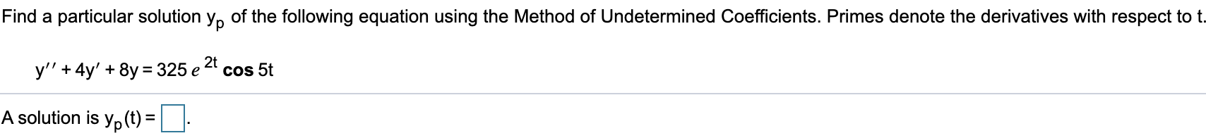 Solved Find a particular solution of the following equation | Chegg.com