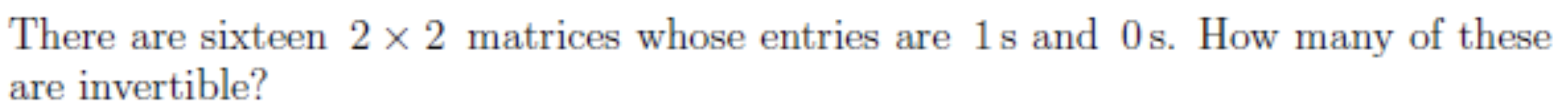 Solved There sixteen 2 x 2 matrices whose entries are 1s and | Chegg.com
