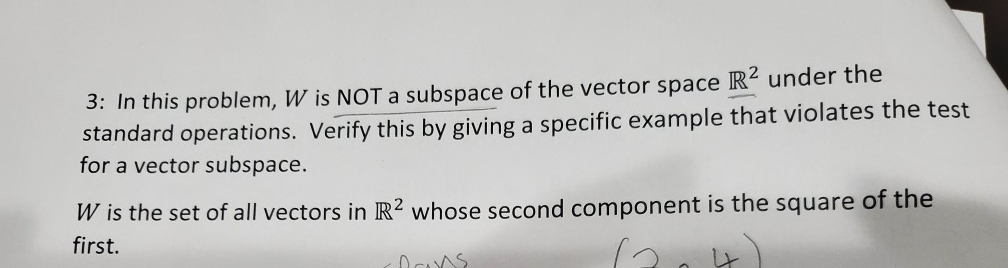 Solved 3: In this problem, W is NOT a subspace of the vector | Chegg.com