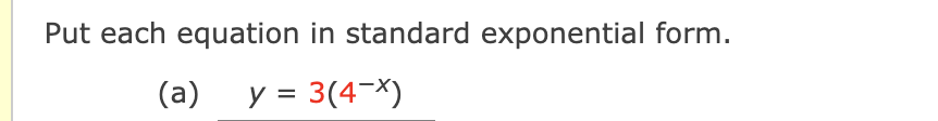 Solved Put each equation in standard exponential | Chegg.com