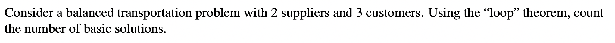 Solved Consider a balanced transportation problem with 2 | Chegg.com