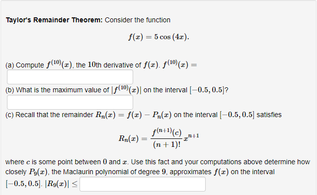 Solved Taylor's Remainder Theorem: Consider the function | Chegg.com