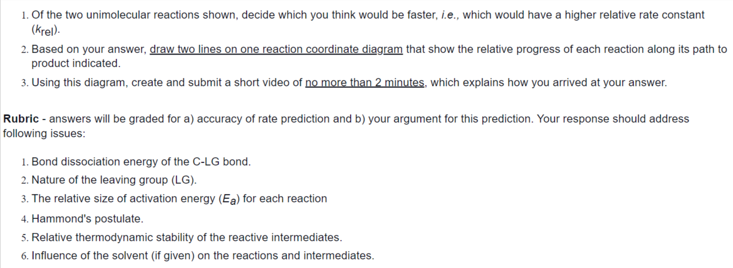 Solved 1. Of the two unimolecular reactions shown, decide | Chegg.com