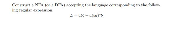 Solved Construct a NFA (or a DFA) accepting the language | Chegg.com
