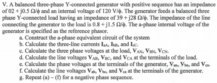Solved A balanced three-phase Y connected generator with | Chegg.com