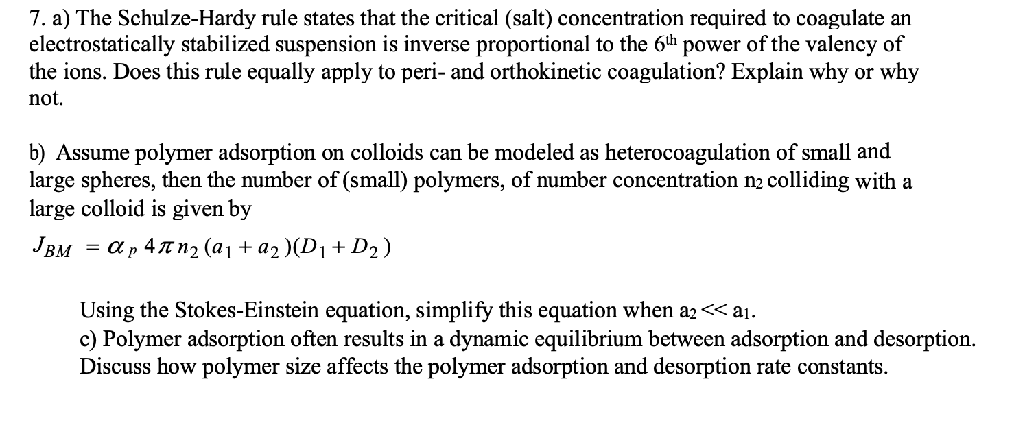 Solved 7. a) The Schulze-Hardy rule states that the critical | Chegg.com
