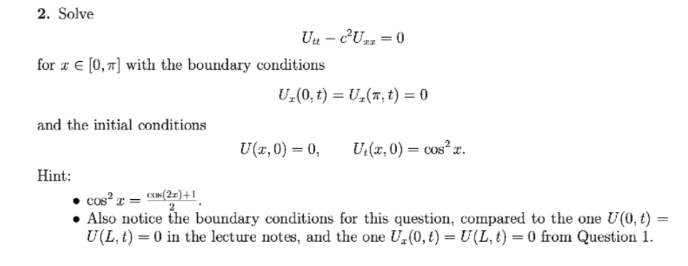 Solved 2. Solve Utt−c2Uxx=0 for x∈[0,π] with the boundary | Chegg.com