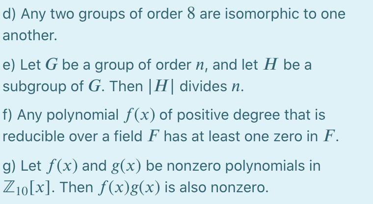 Solved d) Any two groups of order 8 are isomorphic to one | Chegg.com