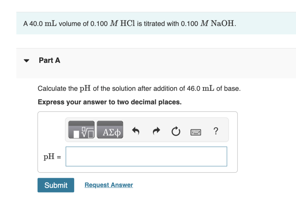 Solved A 40.0 mL volume of 0.100MHCl is titrated with | Chegg.com