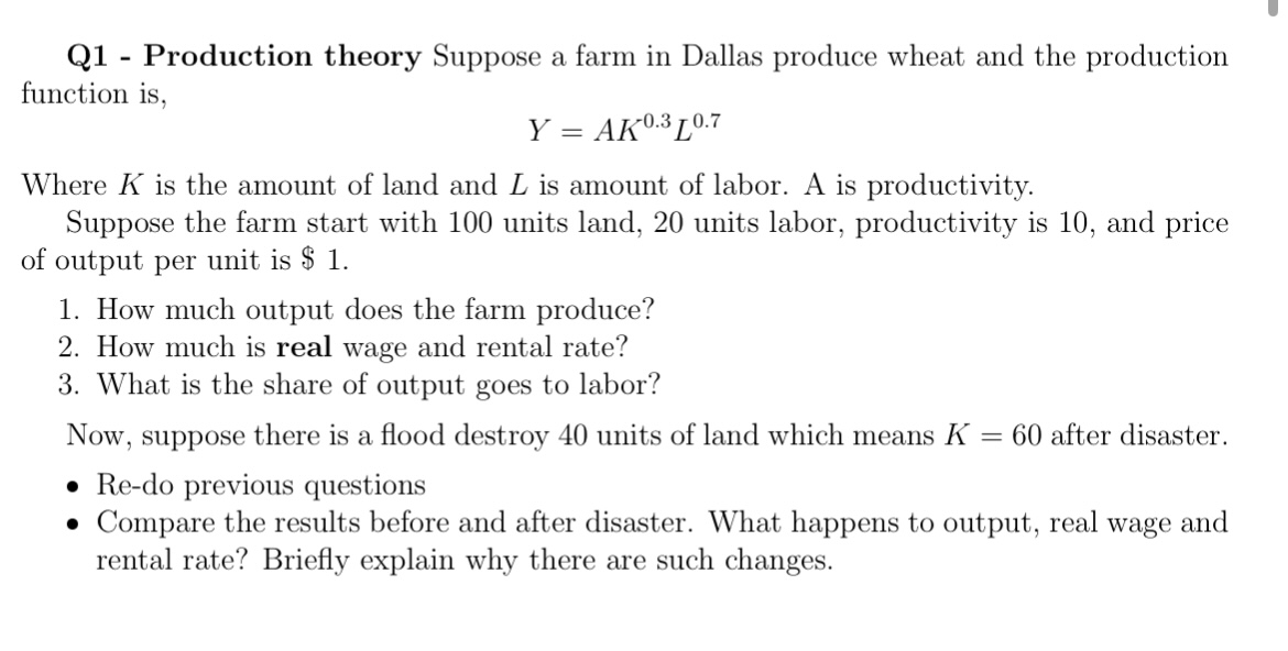 Solved Q1 - ﻿Production theory Suppose a farm in Dallas | Chegg.com