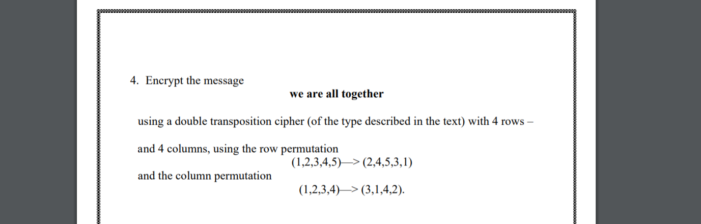 4. Encrypt the message we are all together using a | Chegg.com