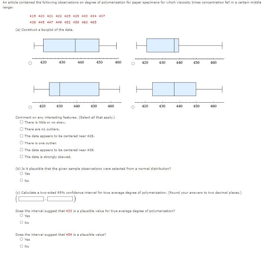Solved (a) Construct a boxplot of the data. Comment on any | Chegg.com