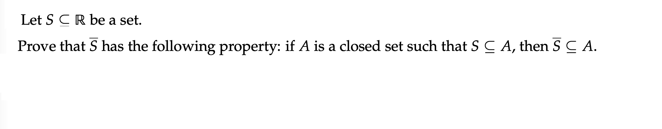 Solved Let \\( S \\subseteq \\mathbb{R} \\) be a set. Prove | Chegg.com