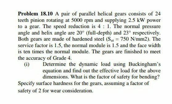 Solved Problem 18.10 A pair of parallel helical gears | Chegg.com