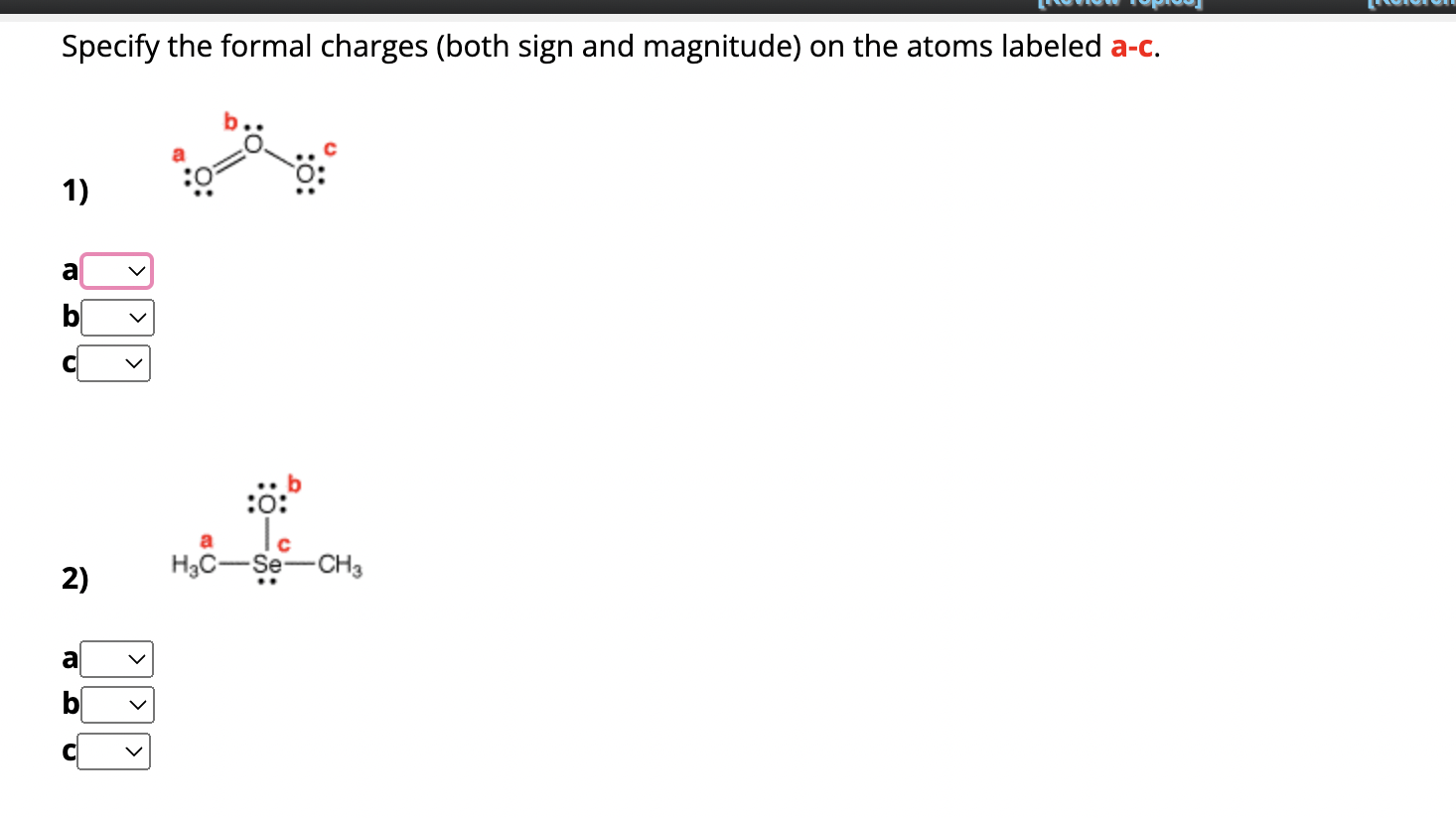 Solved Specify the formal charges (both sign and magnitude) | Chegg.com