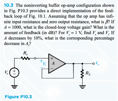Solved 10.3 The noninverting buffer op-amp configuration | Chegg.com