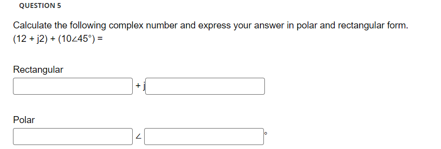 Solved Calculate the following complex number and express | Chegg.com