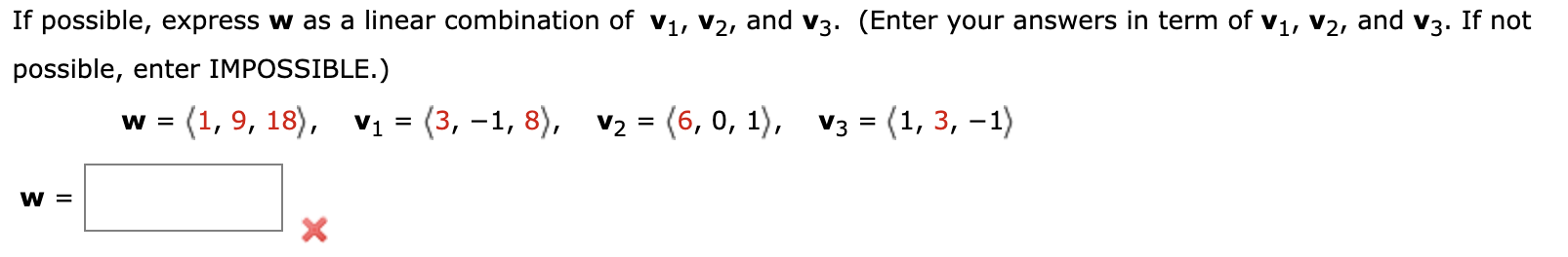 Solved If possible, express w as a linear combination of v1, | Chegg.com