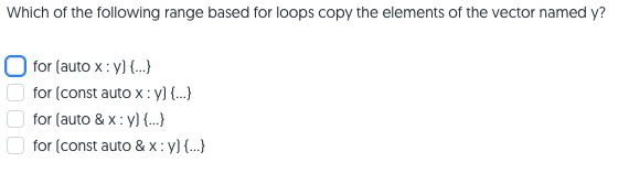 Solved Which of the following range based for loops copy the | Chegg.com